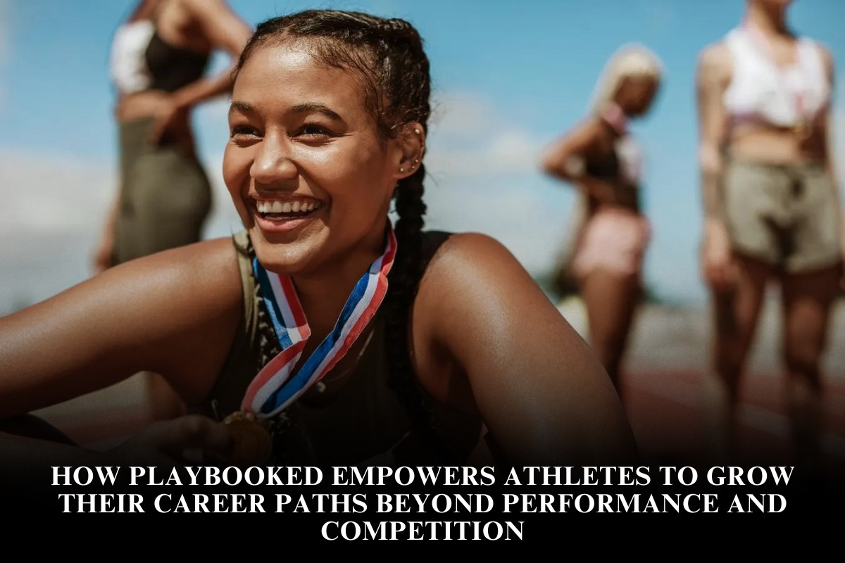 How PlayBooked empowers athletes to grow their career paths beyond ...